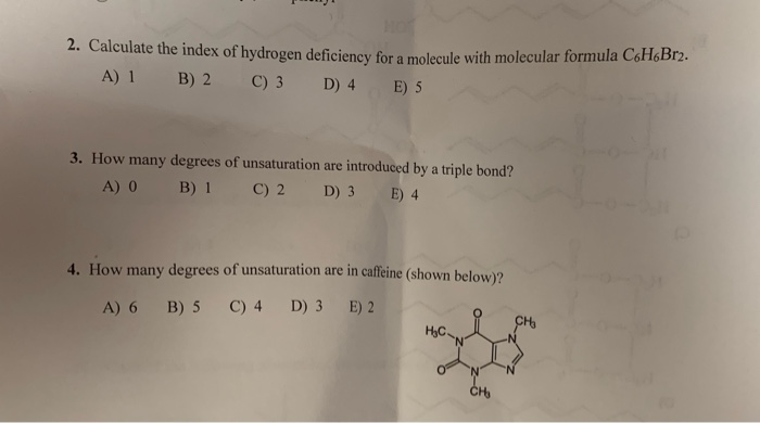 Solved 2. Calculate the index of hydrogen deficiency for a | Chegg.com