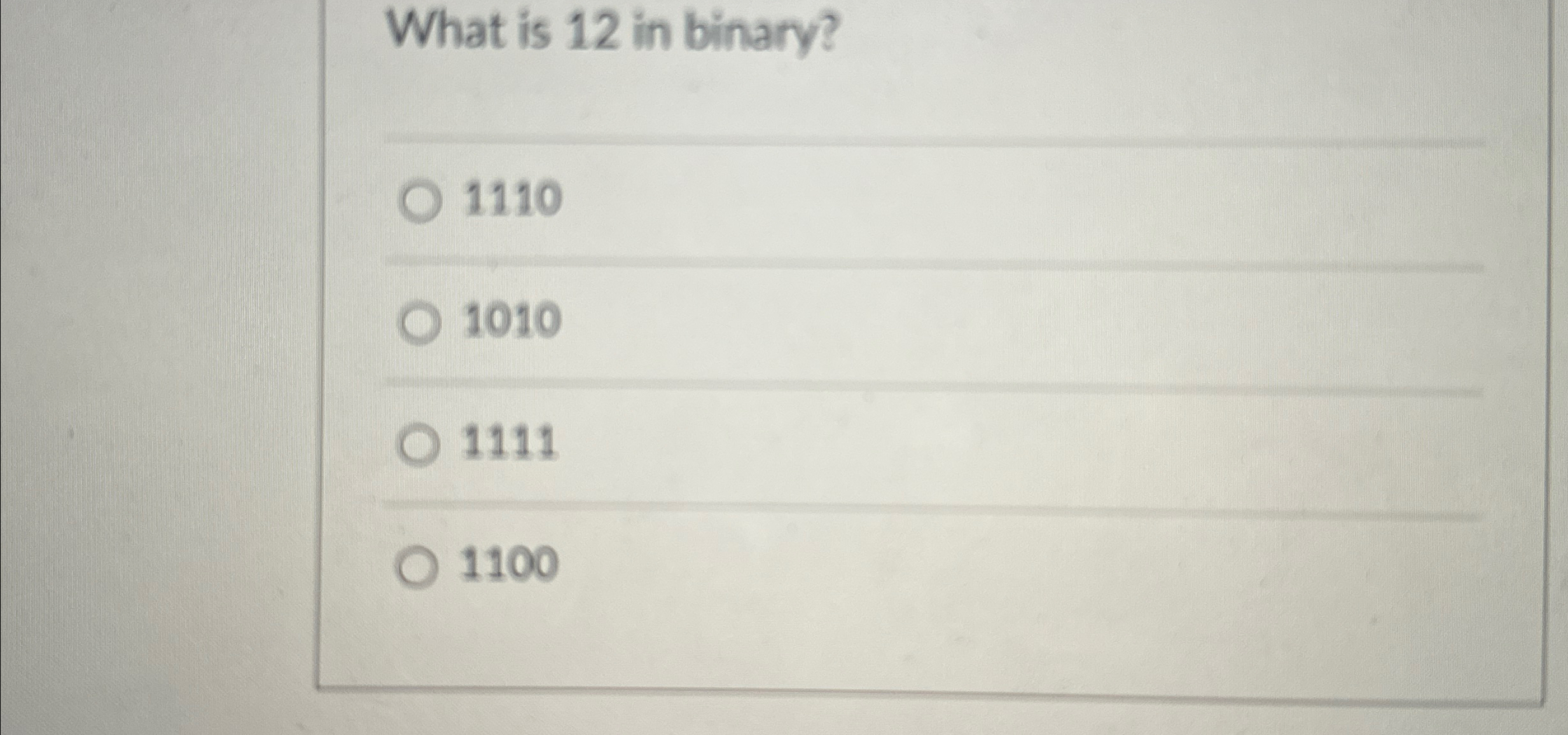 Solved What is 12 ﻿in binary?1110101011111100 | Chegg.com
