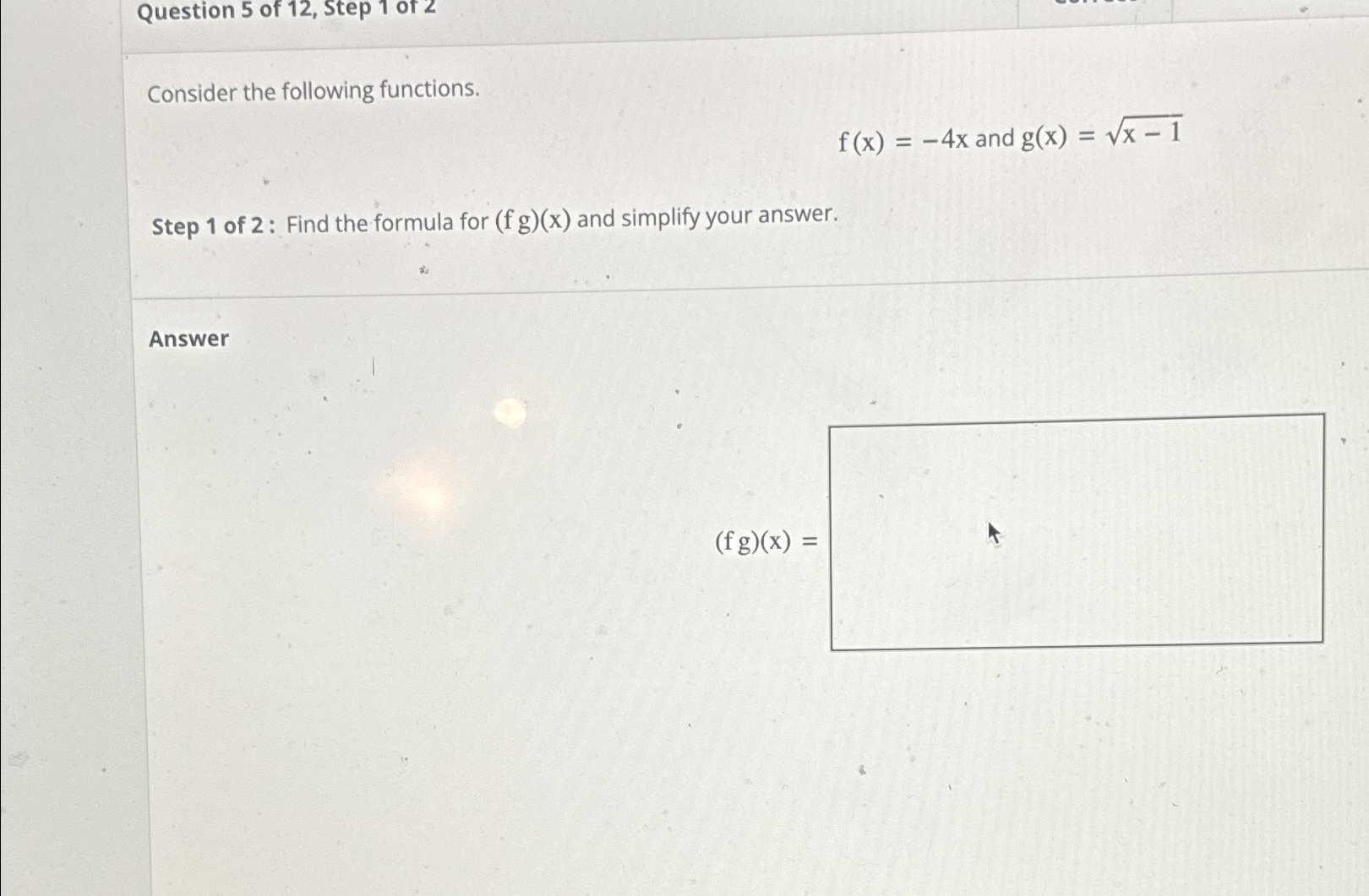 Solved Question 5 ﻿of 12, ﻿Step 1 ﻿or 2Consider the | Chegg.com