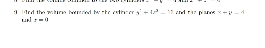 Solved Find the volume bounded by the cylinder y2+4z2=16 | Chegg.com