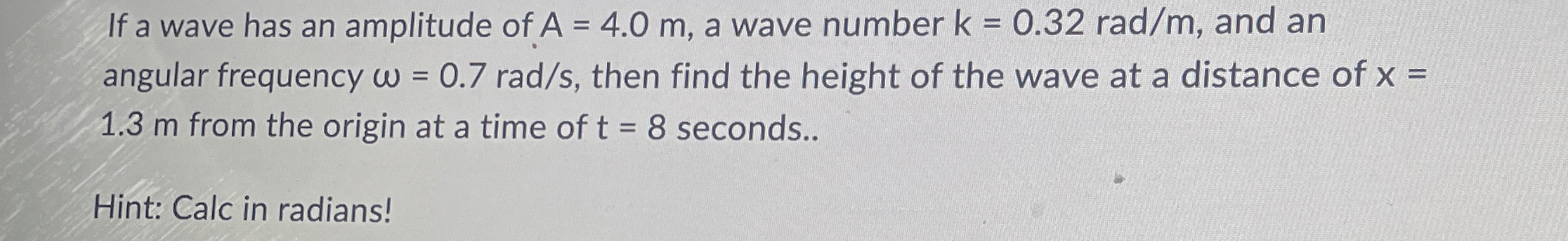 Solved If a wave has an amplitude of A=4.0m, ﻿a wave number | Chegg.com
