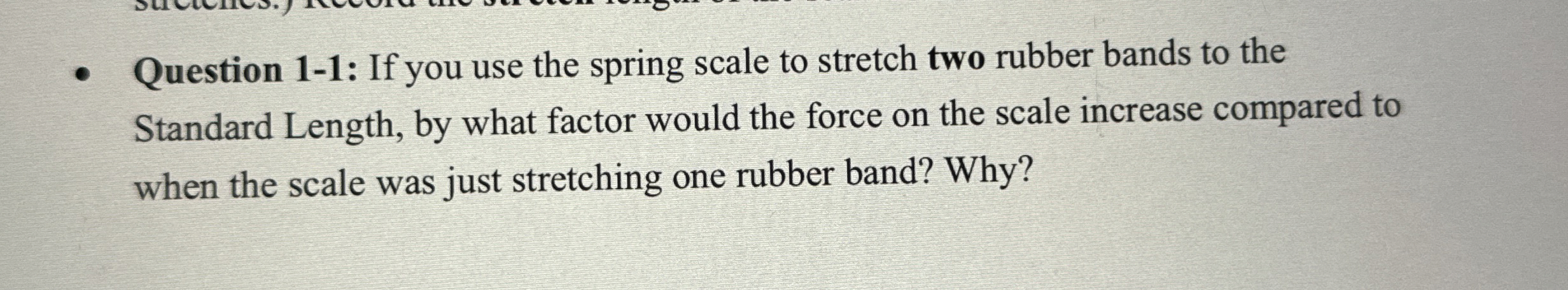 Solved Question 1-1: If you use the spring scale to stretch | Chegg.com