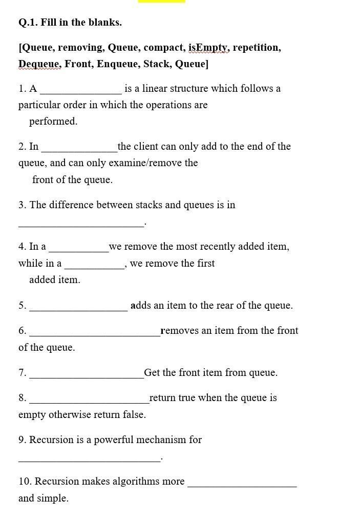 Solved Q.1. Fill in the blanks. [Queue, removing, Queue, | Chegg.com