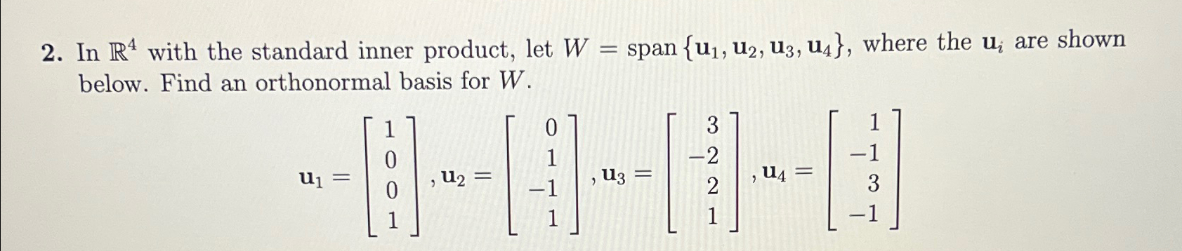 Solved In R4 ﻿with the standard inner product, let | Chegg.com