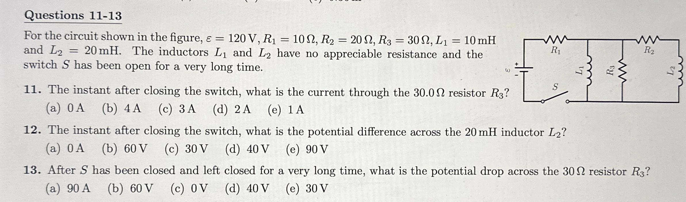 Solved Questions 11-13For the circuit shown in the figure, | Chegg.com