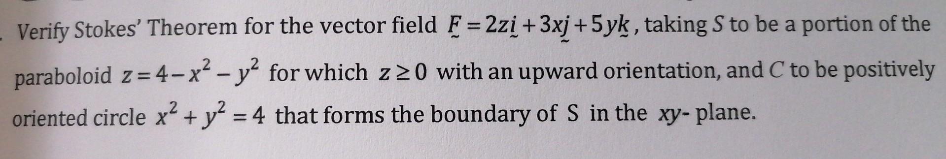 Solved Verify Stokes' Theorem for the vector field | Chegg.com