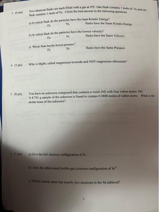 Solved (6 pts ) Two identical flasks are each filled with a | Chegg.com