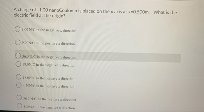 Solved A charge of -1.00 nanoCoulomb is placed on the x axis | Chegg.com