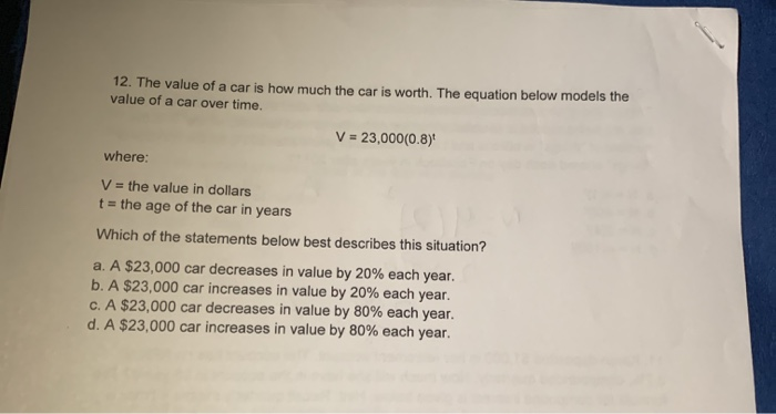 Solved 12. The value of a car is how much the car is worth. | Chegg.com