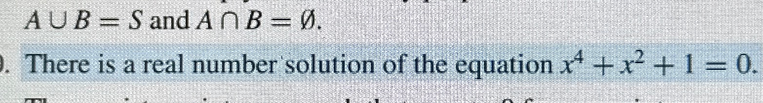 Solved Prove or disprove.There is a real number solution of | Chegg.com