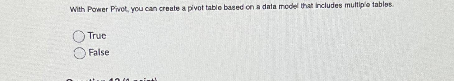 Solved With Power Pivot, you can create a pivot table based | Chegg.com