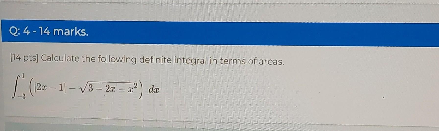 [14 pts] Calculate the following definite integral in | Chegg.com