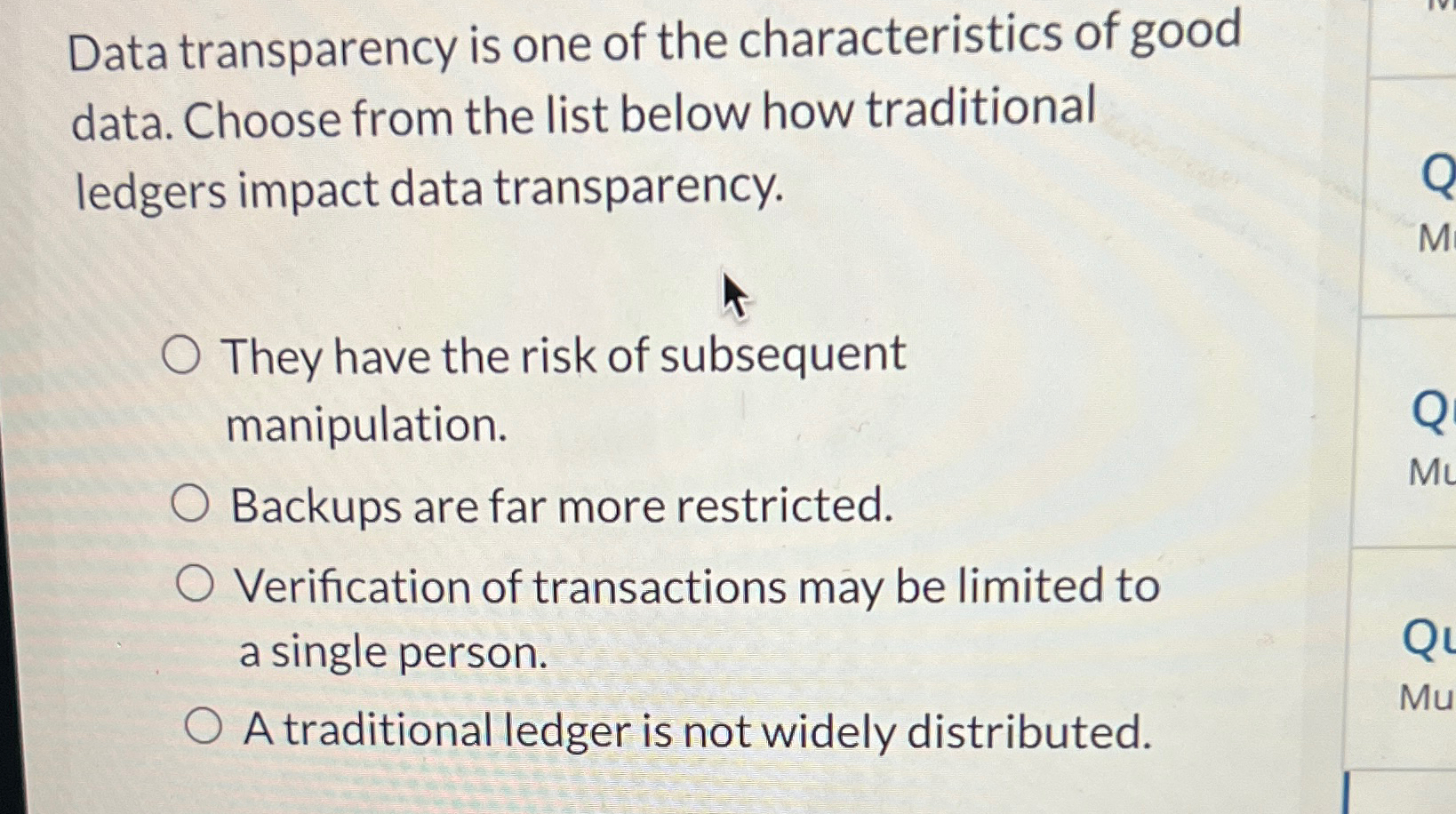 Solved Data transparency is one of the characteristics of | Chegg.com