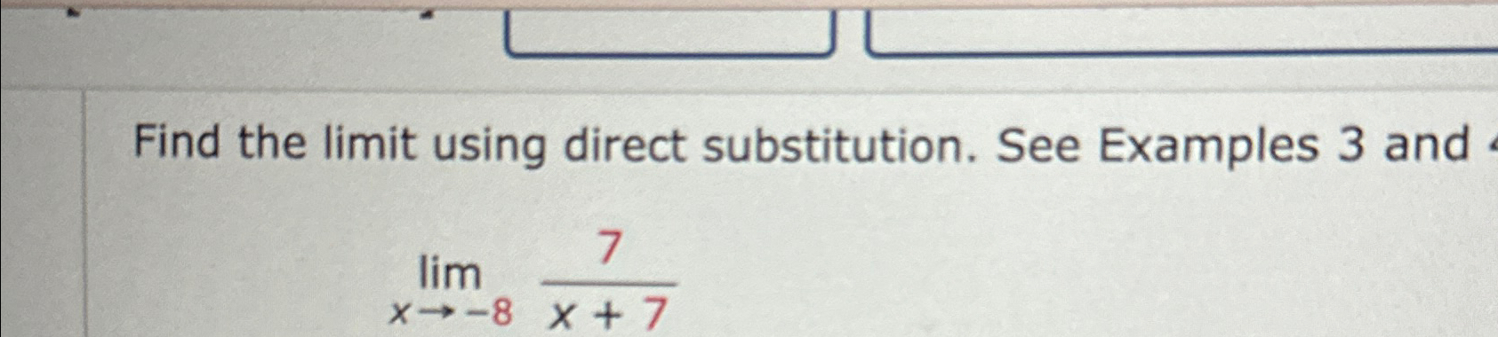 Solved Find The Limit Using Direct Substitution See