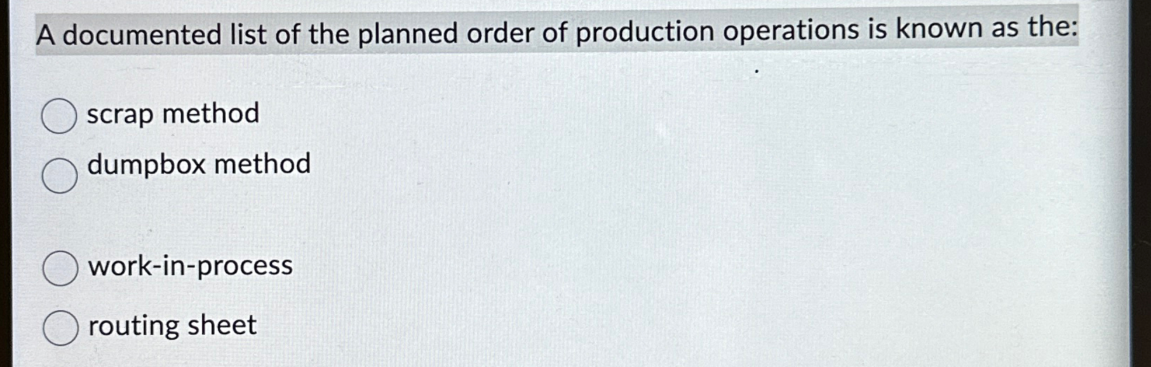 Solved A documented list of the planned order of production | Chegg.com