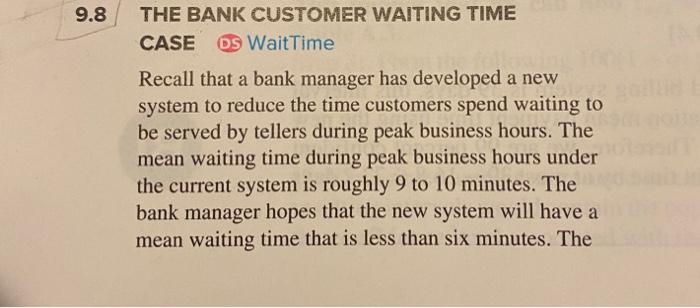 Solved THE BANK CUSTOMER WAITING TIME CASE DS WaitTime | Chegg.com