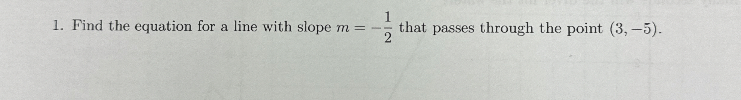 Solved Steps for Find the equation for a line with slope | Chegg.com