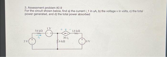 Solved 3. Assessment problem \#2.9 For the circuit shown | Chegg.com