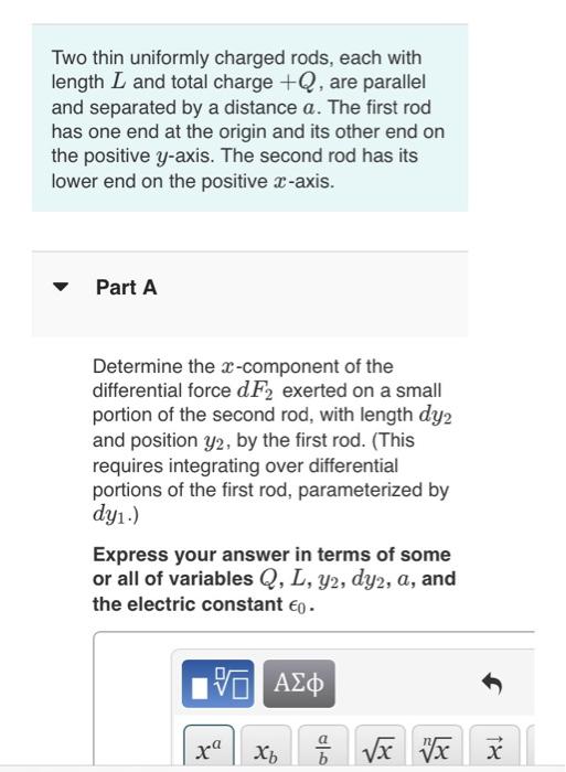 Solved Two thin uniformly charged rods, each with length L | Chegg.com