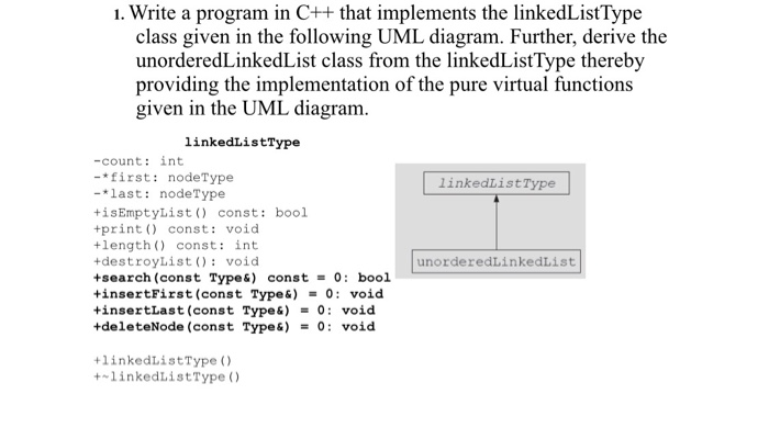 Solved 1. Write a program in C++ that implements the | Chegg.com
