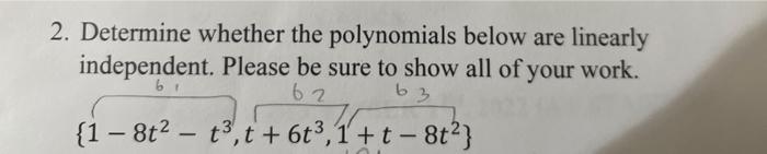 Solved 2. Determine whether the polynomials below are | Chegg.com