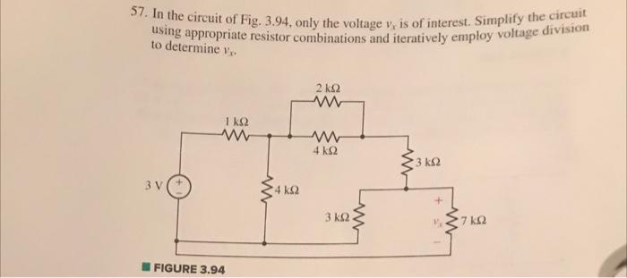 Solved 57. In the circuit of Fig. 3.94, only the voltage vx | Chegg.com