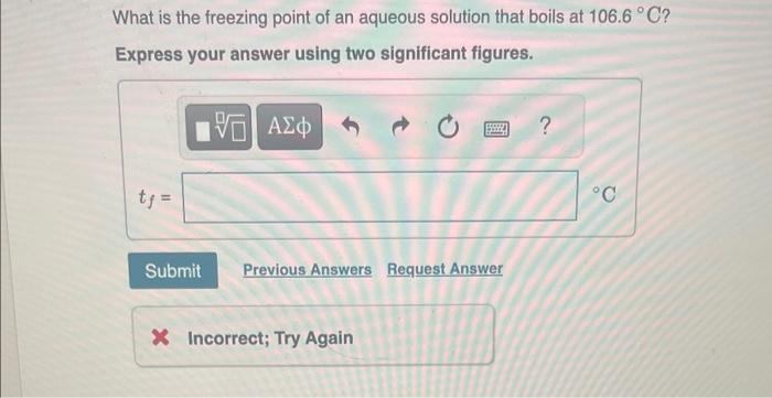 Solved What is the freezing point of an aqueous solution | Chegg.com