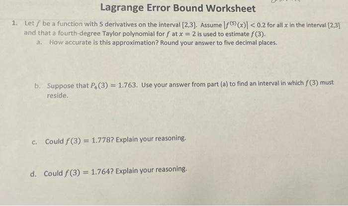 Solved Lagrange Error Bound Worksheet 1. Letſ be a function | Chegg.com