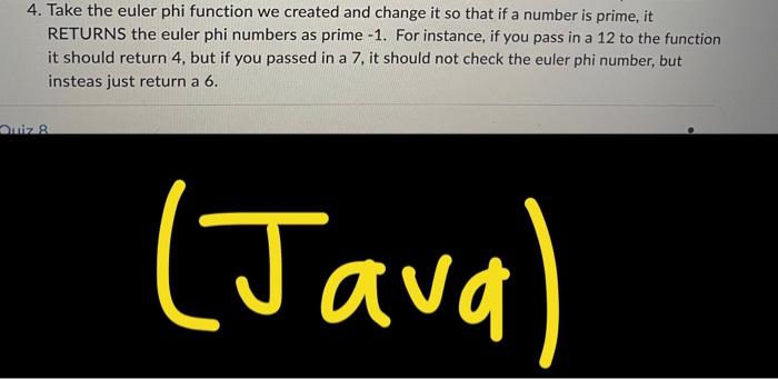 Solved 4. Take the euler phi function we created and change | Chegg.com