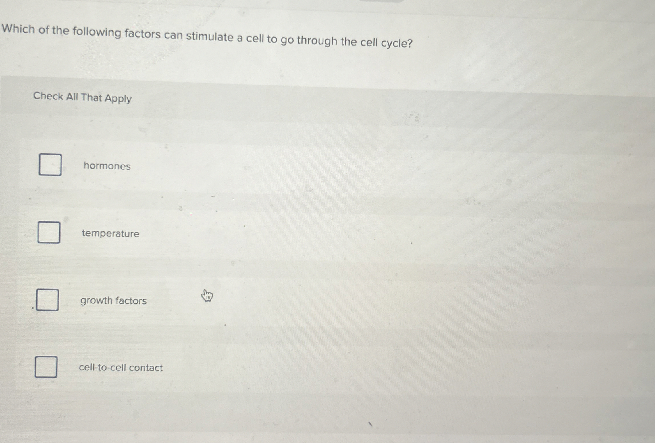 Solved Which of the following factors can stimulate a cell | Chegg.com
