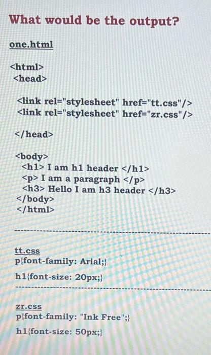 Solved What would be the output? one.html / head | Chegg.com