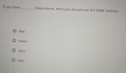 Solved If you have ﻿dependents, then you should use the | Chegg.com
