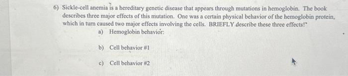 Solved 6) Sickle-cell anemia is a hereditary genetic disease | Chegg.com