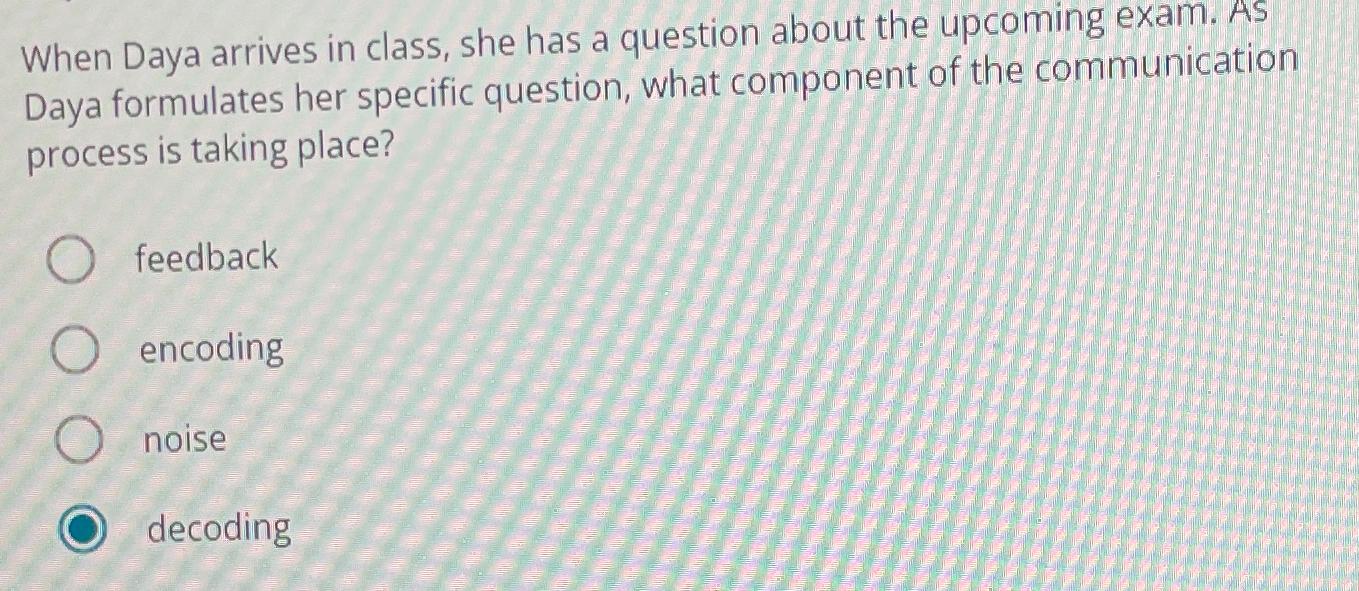 Solved When Daya arrives in class, she has a question about | Chegg.com