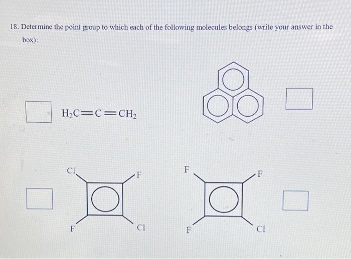 Solved 18. Determine the point group to which each of the | Chegg.com