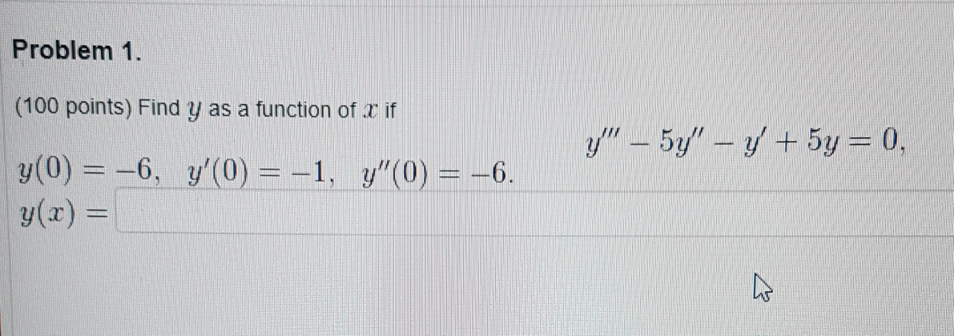 Solved (100 points) Find y as a function of x if | Chegg.com