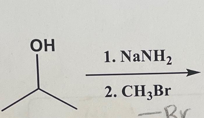 Solved ОН 1. NaNH2 2. CH3Br Br | Chegg.com