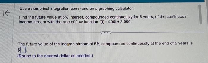 Solved Use a numerical integration command on a graphing | Chegg.com