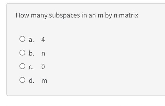 Solved How many subspaces in an m ﻿by n | Chegg.com