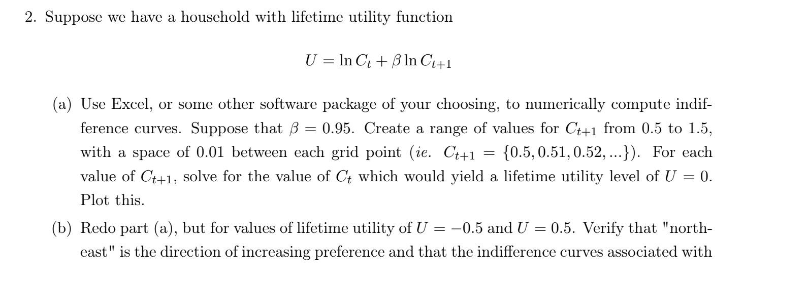 Solved 2. Suppose we have a household with lifetime utility | Chegg.com