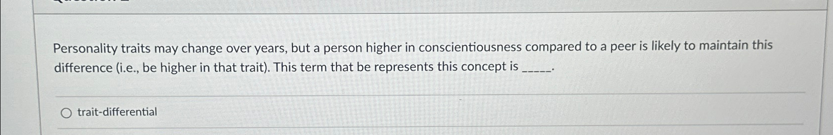 Solved Personality traits may change over years, but a | Chegg.com