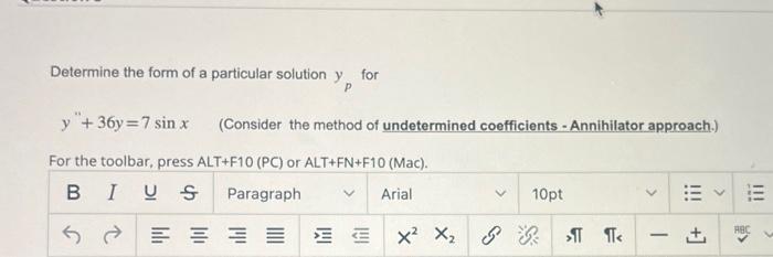 Solved Determine the form of a particular solution yp for | Chegg.com