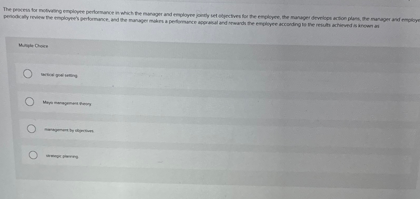 Solved The process for motivating employee performance in | Chegg.com