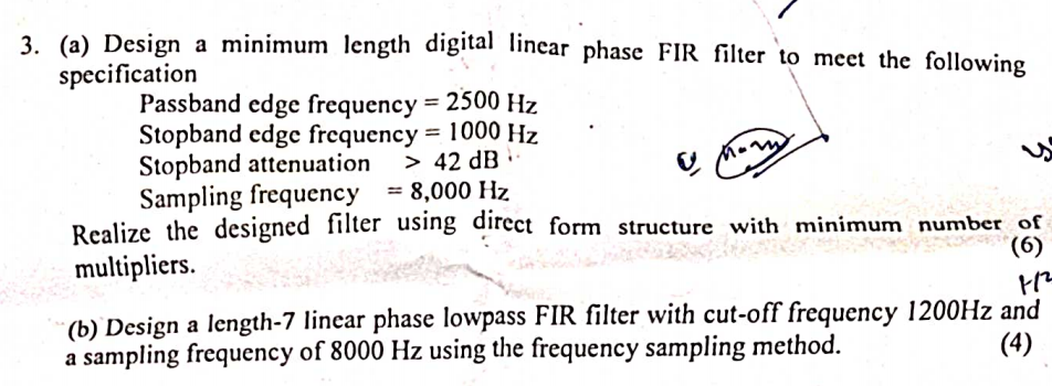 Solved (b) ﻿Design a length-7 ﻿linear phase lowpass FIR | Chegg.com