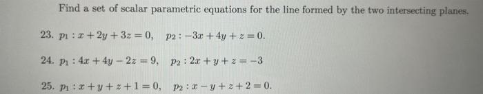 Solved Find A Set Of Scalar Parametric Equations For The