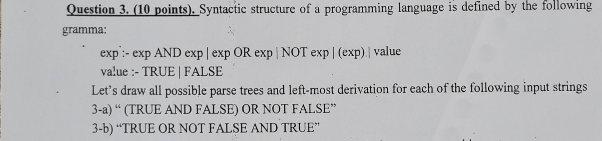 Solved Question 3. (10 points). Syntactic structure of a | Chegg.com
