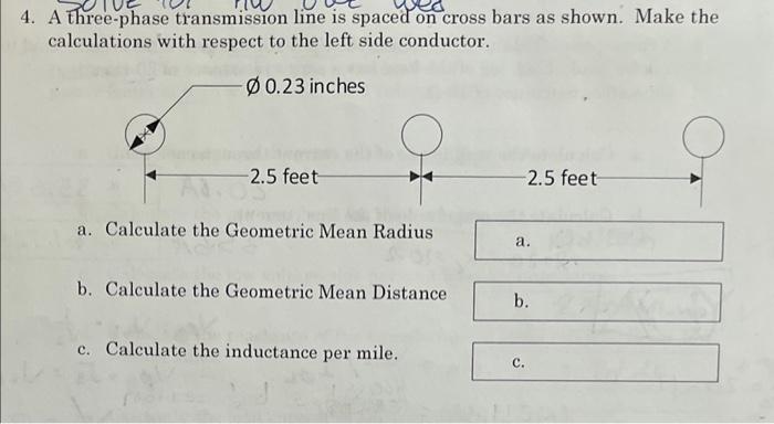 Solved 4. A three-phase transmission line is spaced on cross | Chegg.com