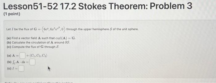 Solved Lesson51-52 17.2 Stokes Theorem: Problem 3 (1 point) | Chegg.com