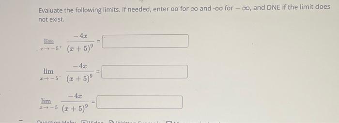 Solved Evaluate the following limits. If needed, enter oo | Chegg.com