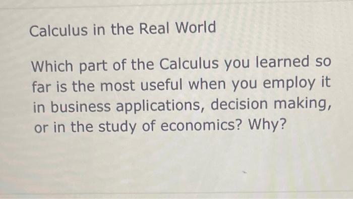 Solved Calculus in the Real World Which part of the Calculus | Chegg.com